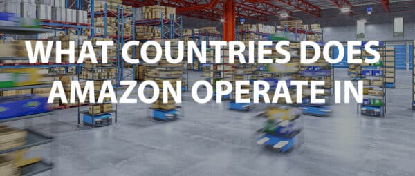 What Countries Does Amazon Operate?